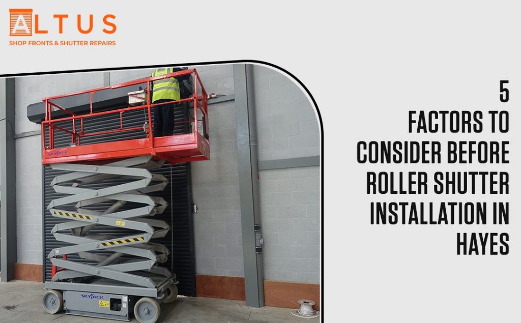 5 Factors To Consider Before Roller Shutter Installation in Hayes