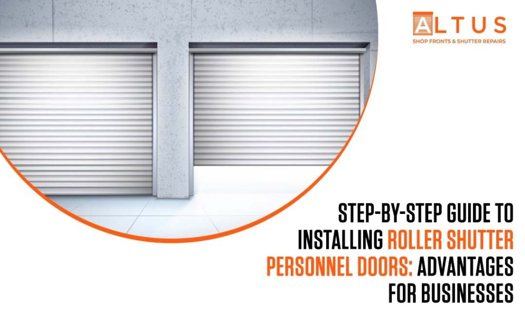 Guide to Installing Roller Shutter Personnel Doors | Altus