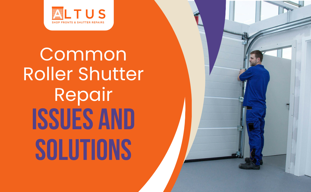 Common Roller Shutter Repair Issues and Solutions | Altus